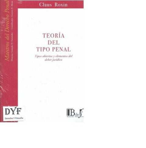 Teoria Del Tipo Penal . Claus Roxin | Ediciones De la Lenga